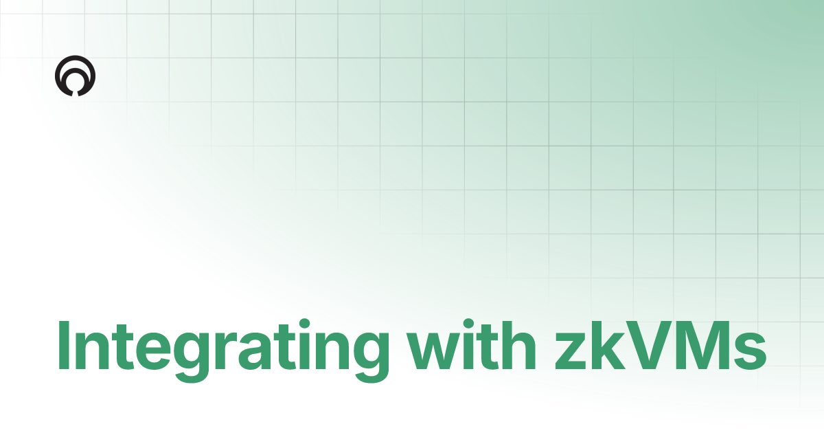 Integrating with zkVMs | NEBRA Docs
