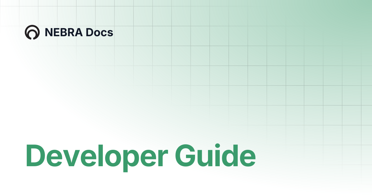 Developer Guide | NEBRA Docs